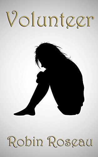 Volunteer (Selected, #3) by Robin Roseau | Goodreads