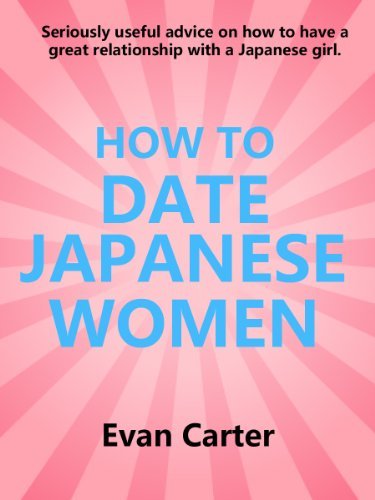 How To Date Japanese Women By Evan Carter Goodreads