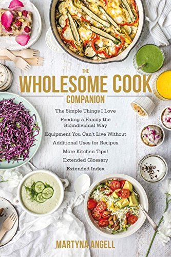 The Wholesome Cook Companion by Martyna Angell | Goodreads