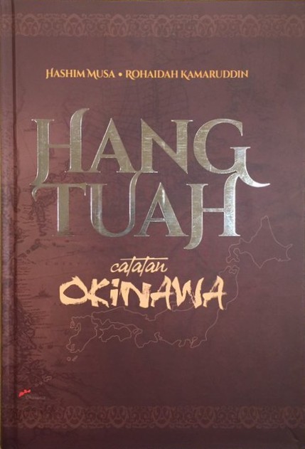 Hang Tuah: Catatan Okinawa by Hashim Musa | Goodreads