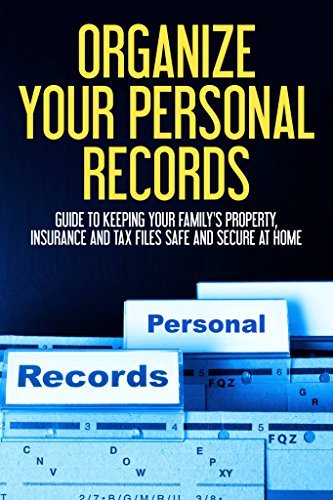 Organize Your Personal Records: Guide to Keeping Your Family's Property ...