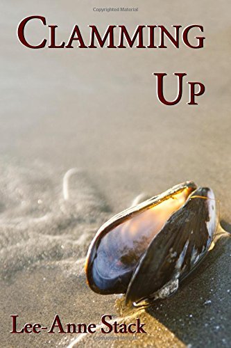 Clamming Up (Kate O'malley) by Lee-Anne Stack | Goodreads