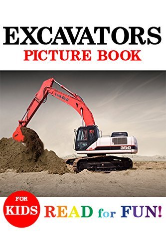 Excavators Picture Book by Josh Harbour | Goodreads