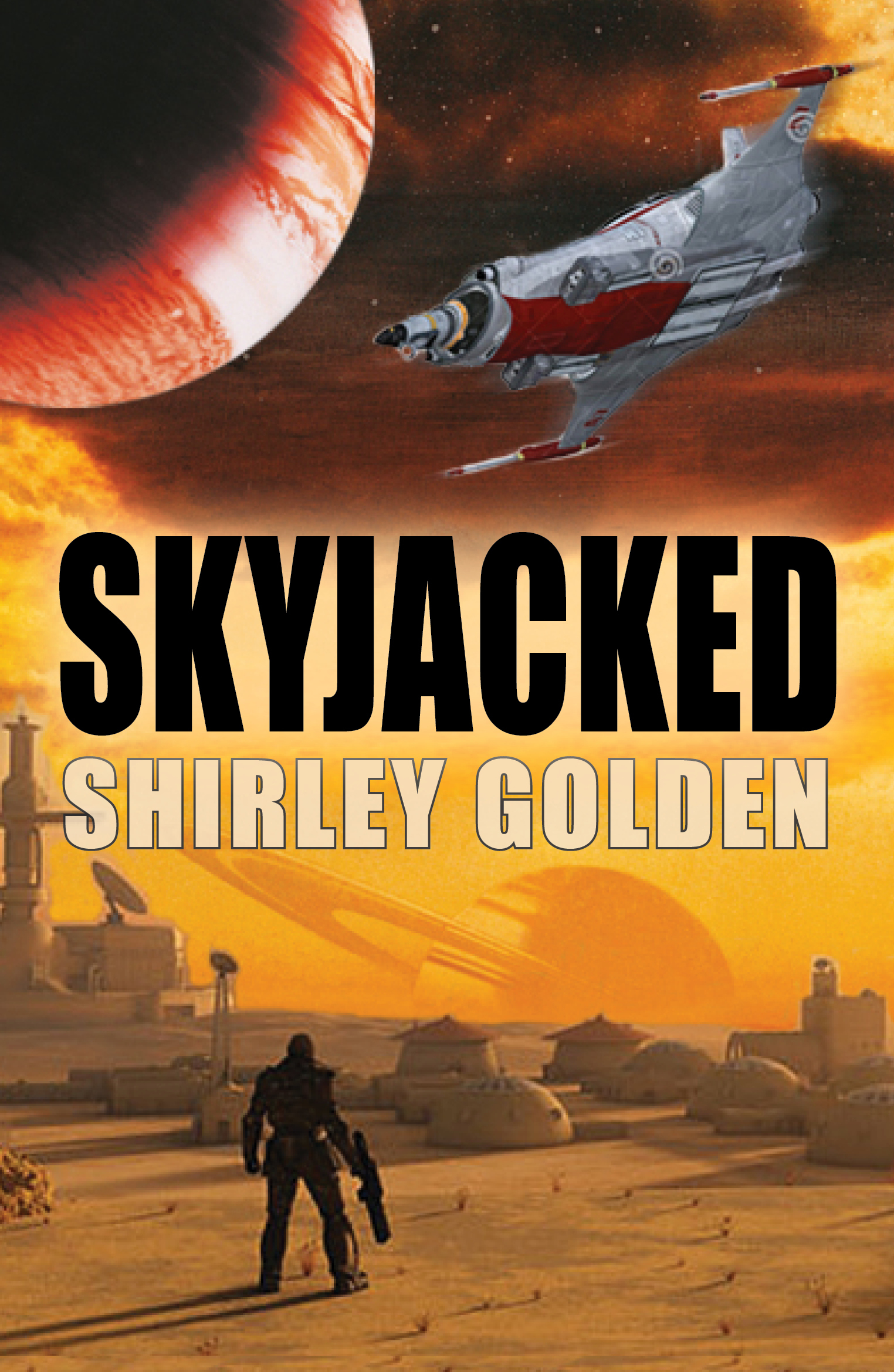 Skyjacked by Shirley Golden | Goodreads