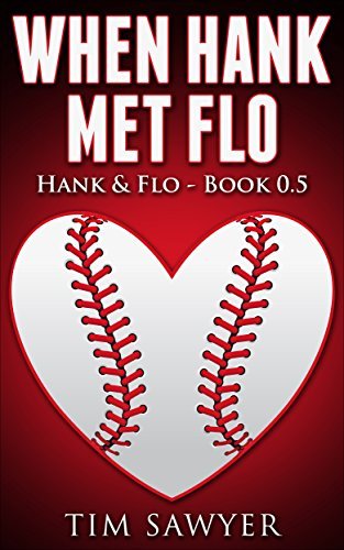 When Hank Met Flo: Hank & Flo - Book 0.5 by Tim Sawyer | Goodreads