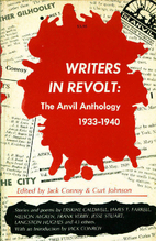 Writers in Revolt: The Anvil Anthology 1933-1940 by Jack Conroy | Goodreads