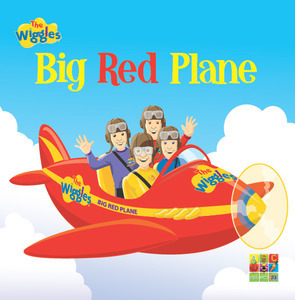 Big Red Plane by The Wiggles | Goodreads