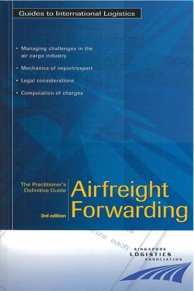 The Practitioner's Definitive Guide: Airfreight Forwarding by Ho Chee ...