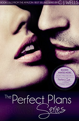The Perfect Plans Series [Box Set] by C.J. Wells | Goodreads