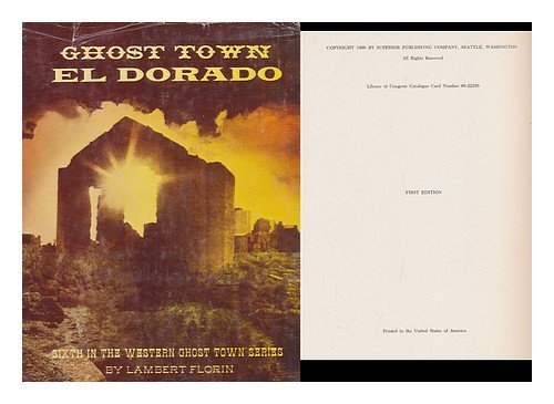 Ghost Town El Dorado by Lambert Florin | Goodreads