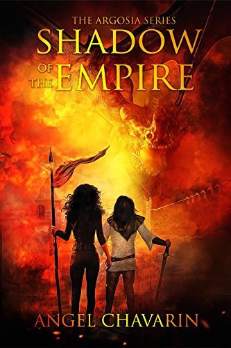 Shadow of the Empire (The Argosia Series Book 1) by Angel Chavarin ...