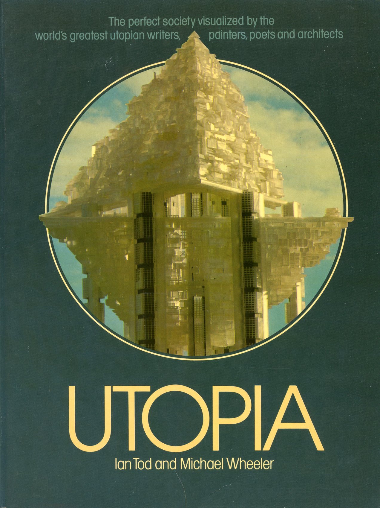 Utopia: An Illustrated History by Michael Wheeler | Goodreads