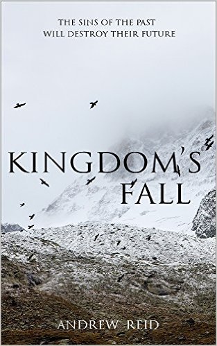 Kingdom's Fall by Andrew Reid | Goodreads