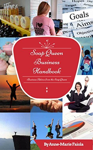 Soap Queen Business Handbook by Anne-Marie Faiola | Goodreads