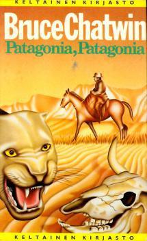 Patagonia, Patagonia by Bruce Chatwin | Goodreads