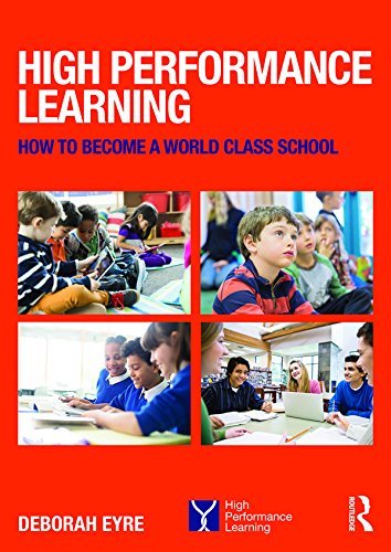 High Performance Learning: How to become a world class school by ...