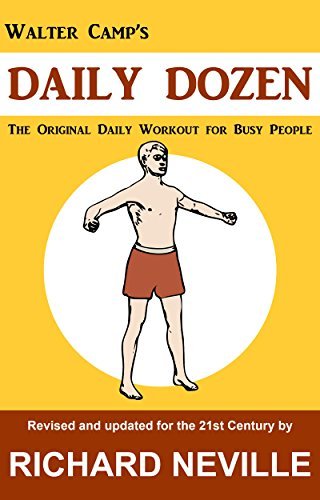 Learn the Daily Dozen System of Light Exercise: An Updated Look at the ...