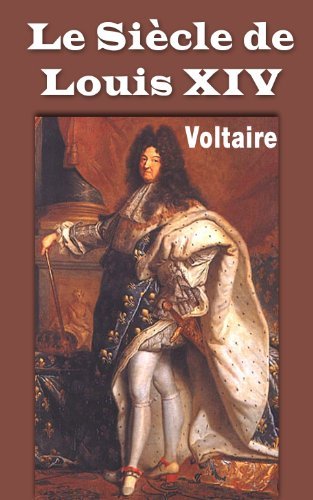 Le Siècle de Louis XIV (French Edition) by Voltaire | Goodreads