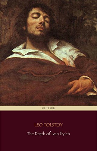 The Death of Ivan Ilyich by Leo Tolstoy | Goodreads