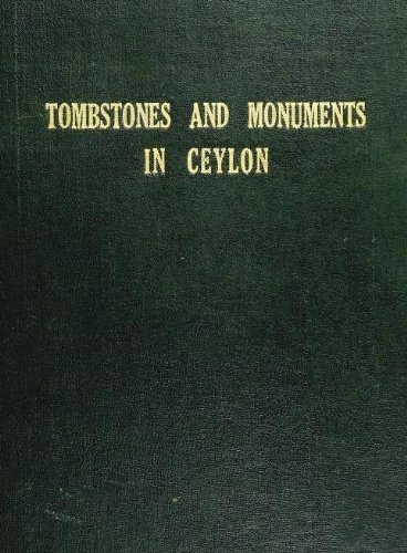 List of inscriptions on tombstones and monuments in Ceylon, of ...
