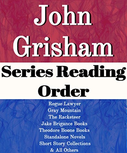 List Series: John Grisham: Series Reading Order: Rogue Lawyer, Gray ...