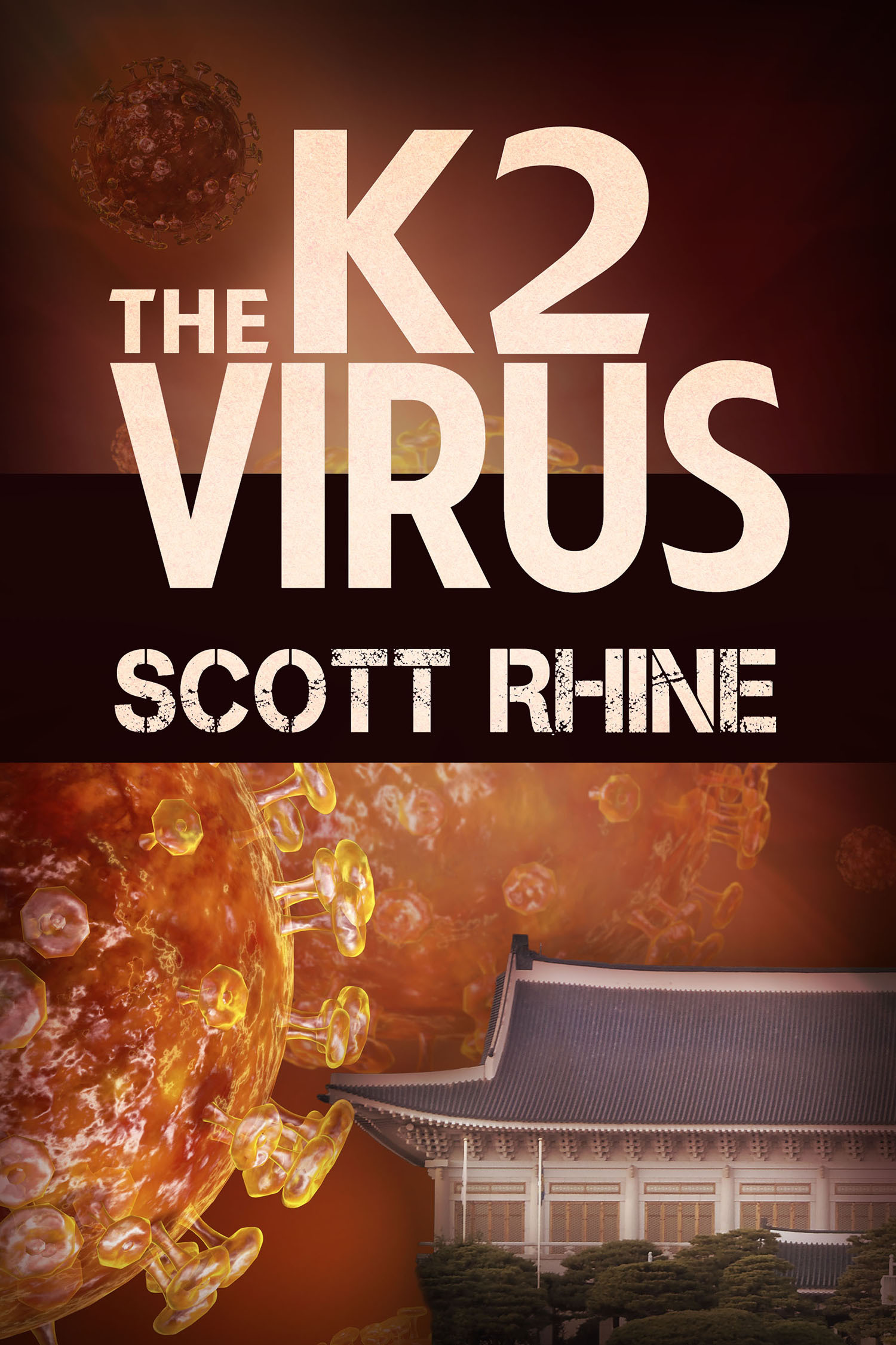 The K2 Virus by Scott Rhine | Goodreads