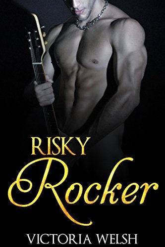 Risky Rocker by Victoria Welsh | Goodreads