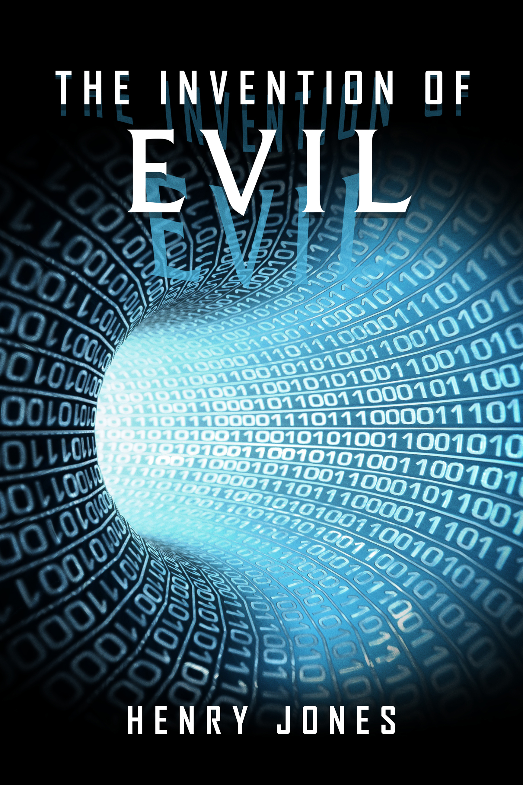 The Invention of Evil by Henry Jones | Goodreads