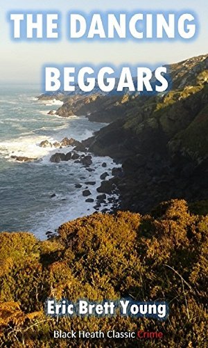 The Dancing Beggars by Eric Brett Young | Goodreads
