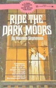 Ride the Dark Moors by Maureen Stephenson | Goodreads