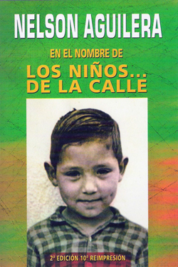 En el Nombre de los Niños... de la Calle by Nelson Aguilera | Goodreads