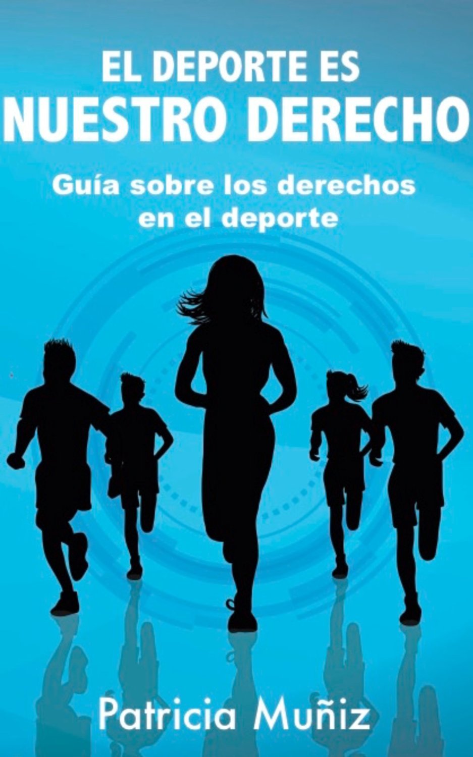 El Deporte Es Nuestro Derecho Guía Sobre Los Derechos En El Deporte By