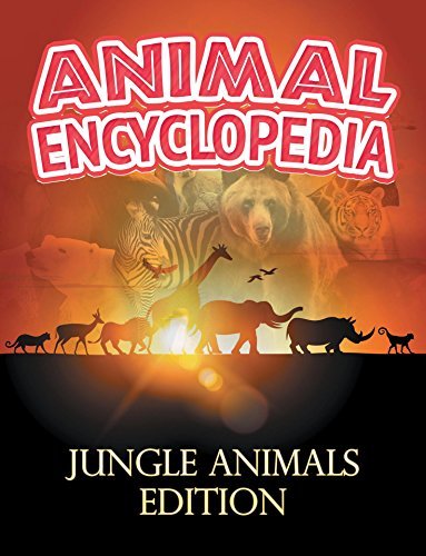 ANIMAL ENCYCLOPEDIA: Jungle Animals Edition by Baby Professor | Goodreads