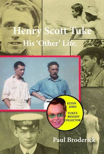 Henry Scott Tuke: His 'Other' Life by Paul Andrew Broderick | Goodreads