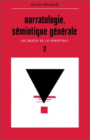 Narratologie, sémiotique générale by Anne henault anne | Goodreads