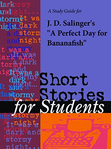 A Study Guide for J. D. Salinger's A Perfect Day for Bananafish by The ...