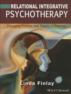 Relational Integrative Psychotherapy: Engaging Process and Theory in ...