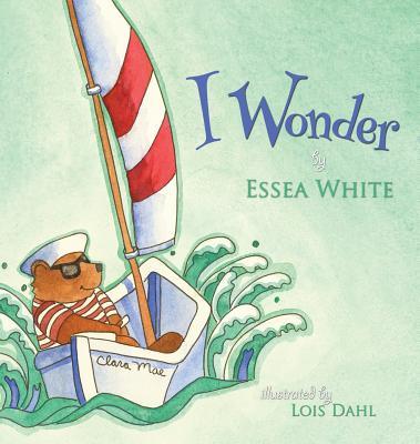 I Wonder by Essea White | Goodreads