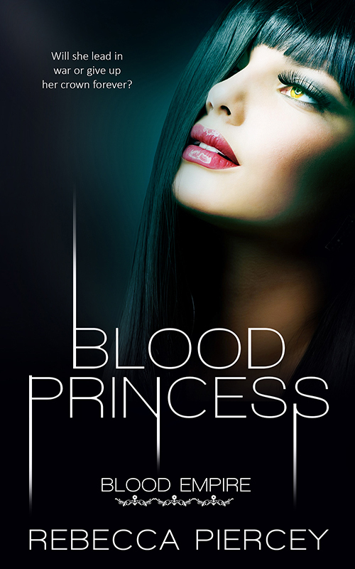 Blood Princess (Blood Empire, #1) by Rebecca Piercey | Goodreads