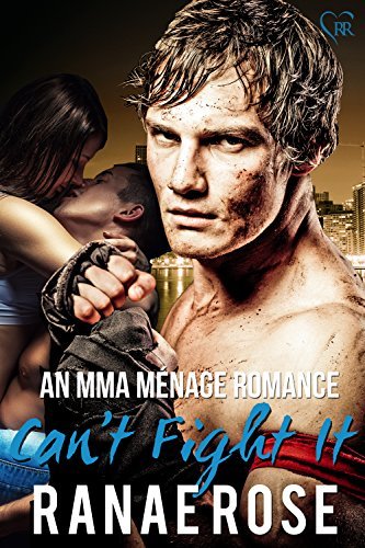 Can't Fight It by Ranae Rose | Goodreads