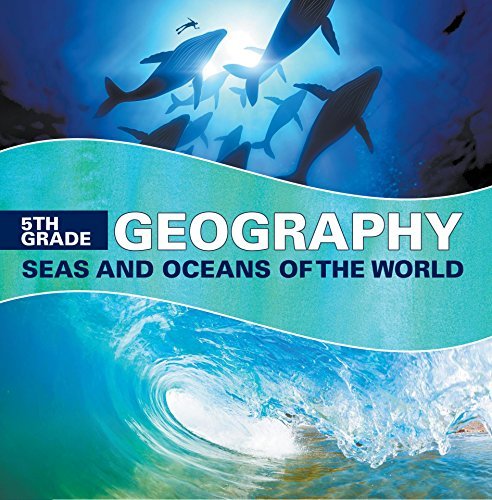 5th Grade Geography: Seas and Oceans of the World: Fifth Grade Books ...