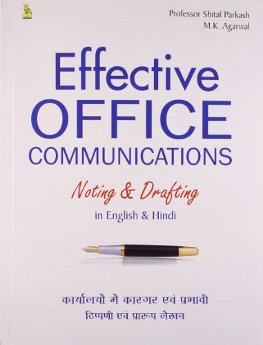 Effective Office Communications Noting And Drafting by Shital Parkash ...