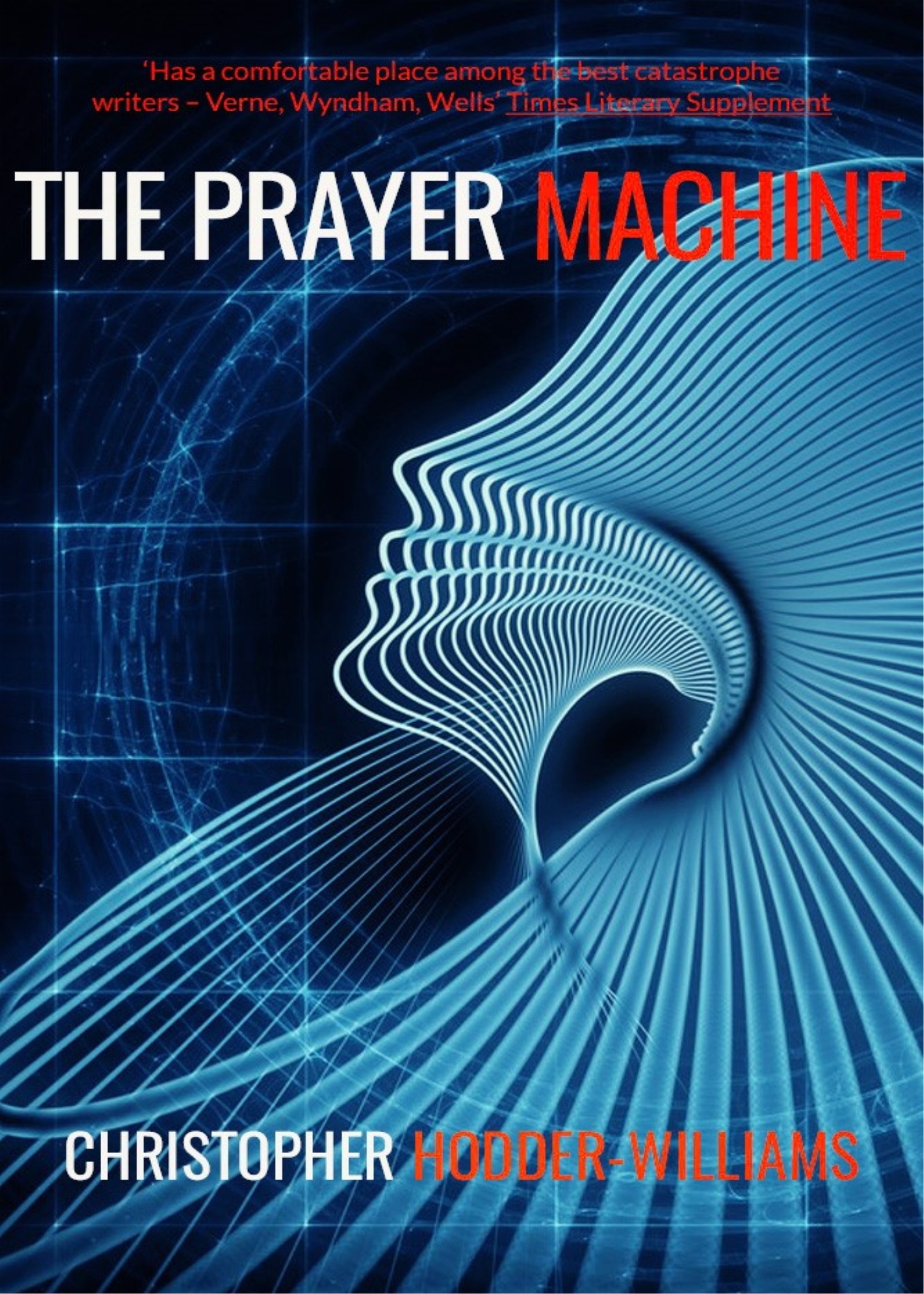 The Prayer Machine by Christopher Hodder-Williams | Goodreads