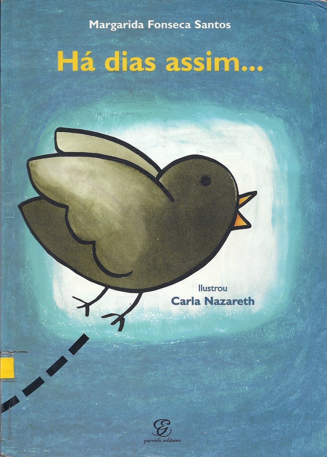 Há Dias Assim... by Margarida Fonseca Santos | Goodreads
