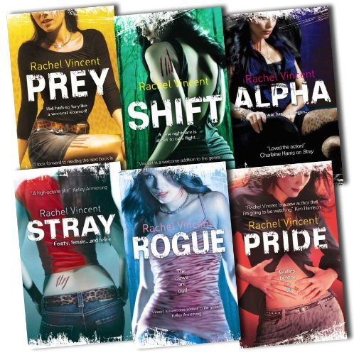 Stray / Rogue / Pride / Prey / Shift / Alpha by Rachel Vincent | Goodreads
