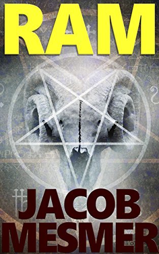 Ram: An Ancient Order With Unimaginably Evil Power by Jacob Mesmer ...