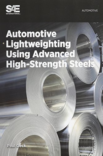 Automotive Lightweighting Using Advanced High-Strength Steels by Paul ...