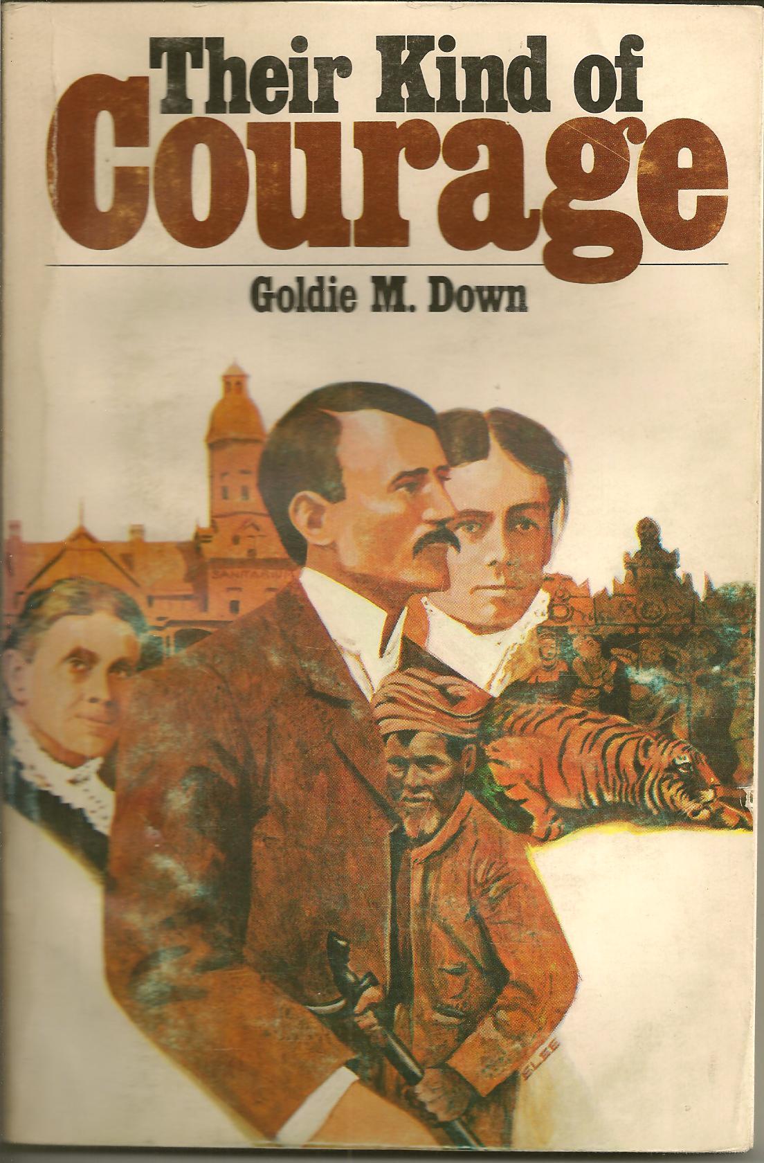 Their Kind of Courage by Goldie M Down | Goodreads