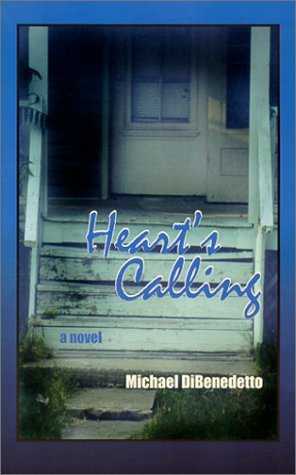 Heart's Calling by Michael DiBenedetto | Goodreads
