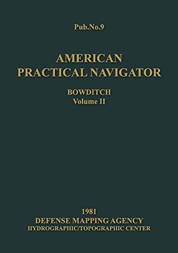 American Practical Navigator Volume 2 by Nathaniel Bowditch | Goodreads
